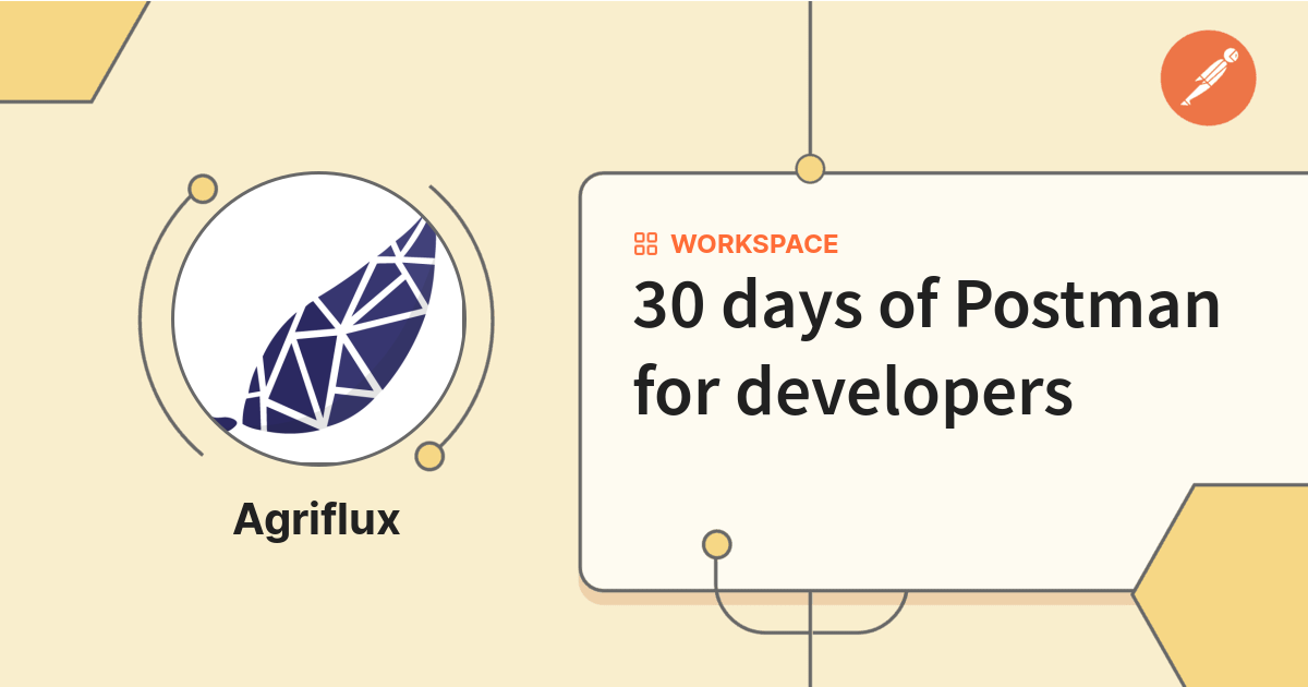 30 Days Of Postman For Developers Postman Api Network